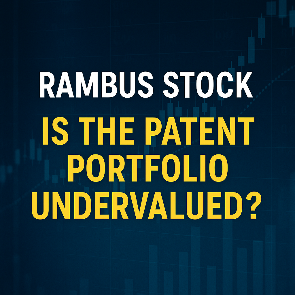 Rambus Stock Analysis: Is Its Patent Portfolio Undervalued?