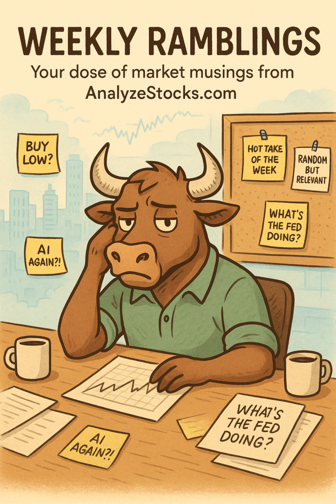 Weekly Stock Ramblings AKA The Thinking Bull - AnalyzeStocks.com