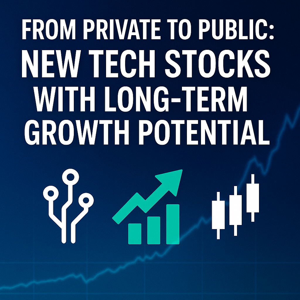 Top New Tech IPOs in 2025: Long-Term Growth Stocks to Watch