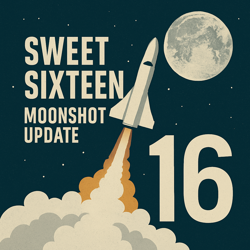 Sweet Sixteen Moonshot Update: The Portfolio Defining the Future